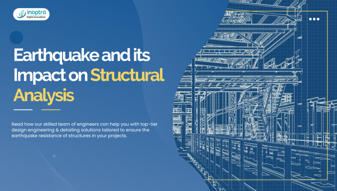 Earthquake and its Impact on Structural Analysis - InOpTra